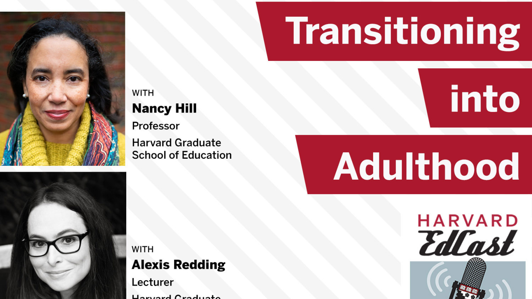 Harvard's education podcast: Nancy Hill and Alexis Redding on the end ...